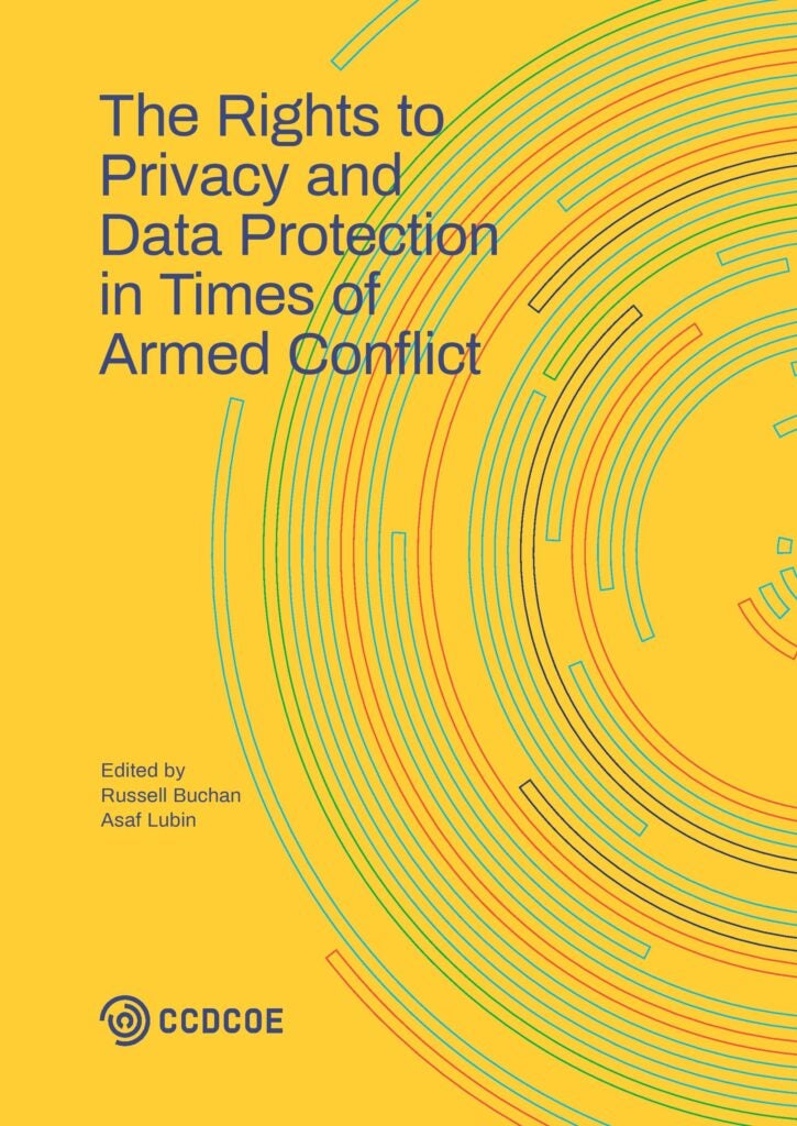 The Rights of Privacy and Data Protection in Times of Armed Conflict ...
