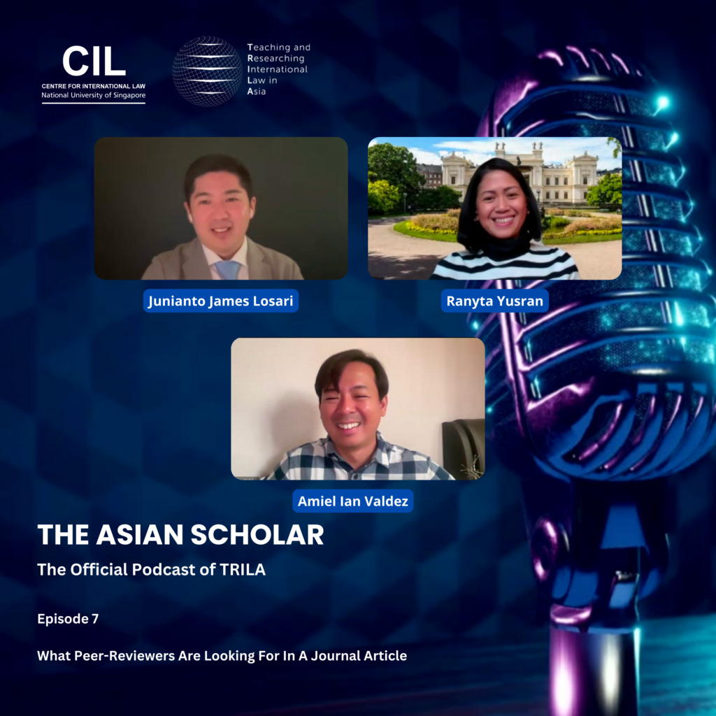 TRILA | The Asian Scholar – Ep 7 with James Losari and Ranyta Yusran - Centre for International Law
