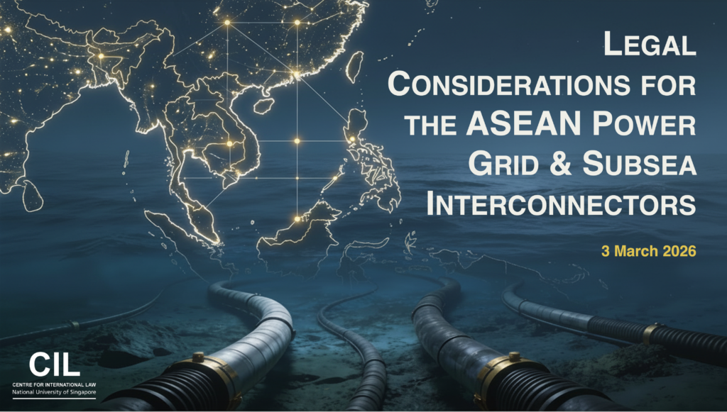 Legal Considerations for the ASEAN Power Grid & Subsea Interconnectors ...